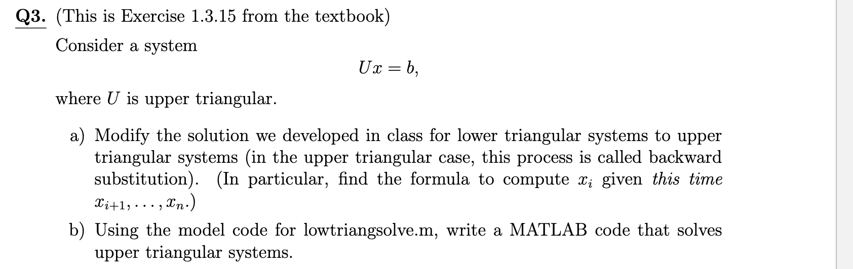 Write a MATLAB code that does Gauss elimination with | Chegg.com