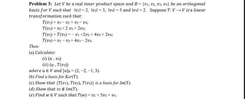 Solved Problem 3: Let V be a real inner product space and B | Chegg.com