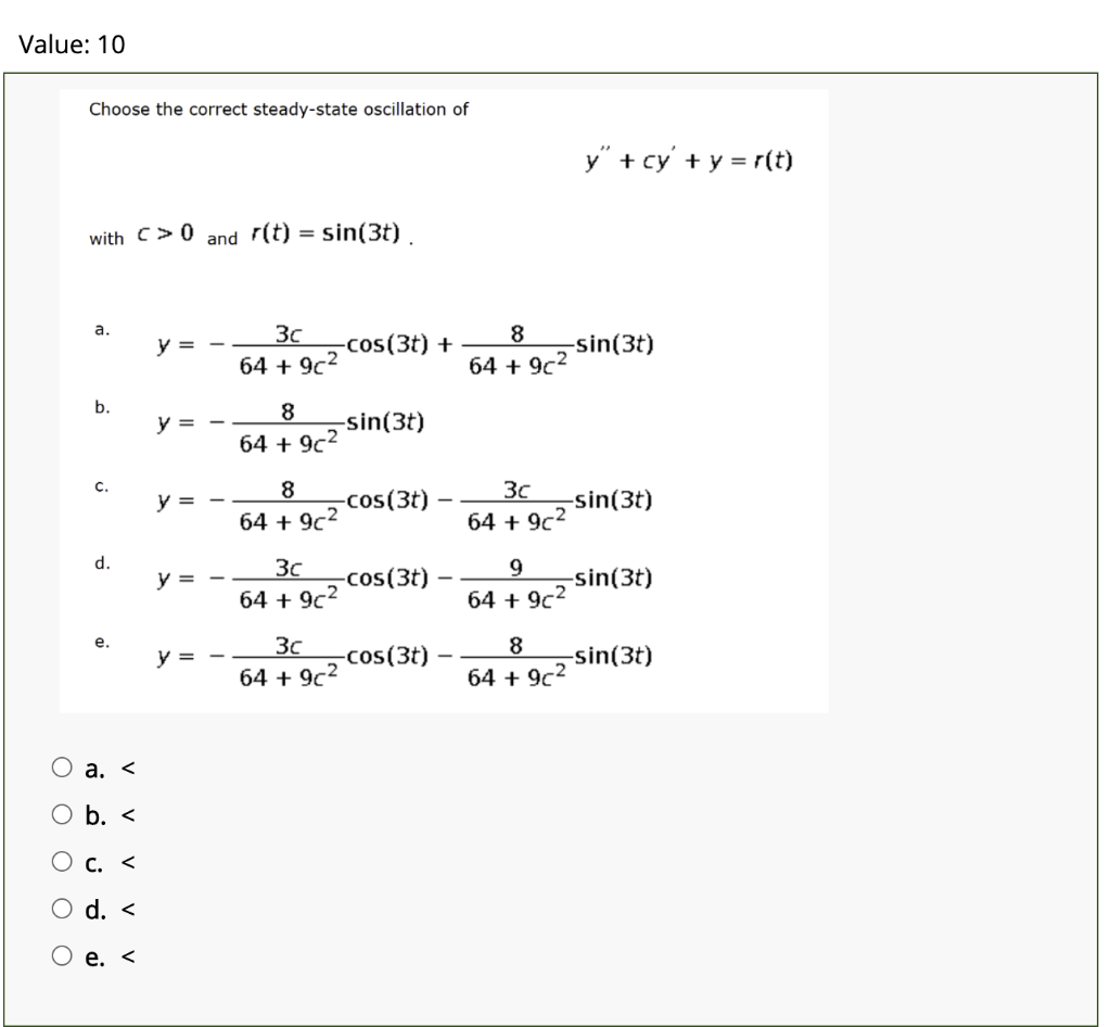 Solved Value 10 Choose The Correct Steady State Oscillation 0410