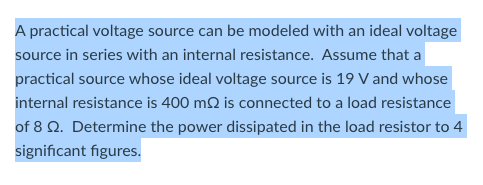 Solved A practical voltage source can be modeled with an | Chegg.com