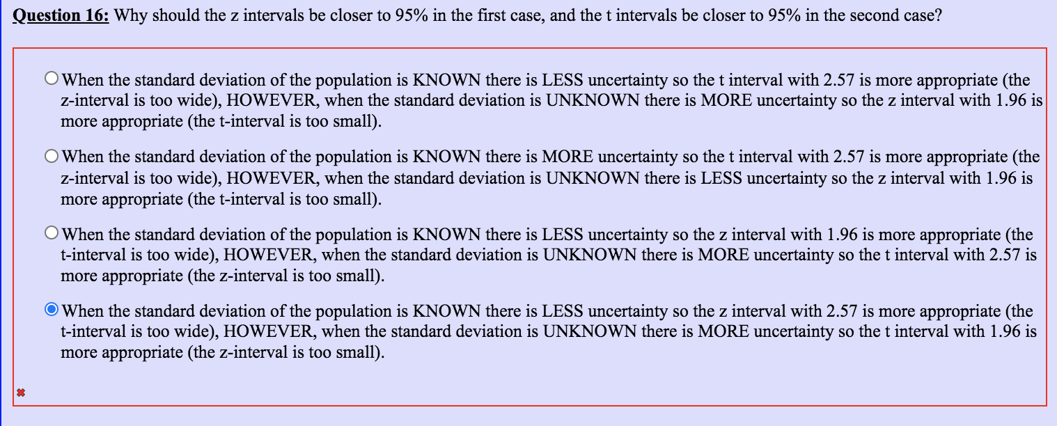 Solved Question 16: Why should the z intervals be closer to | Chegg.com