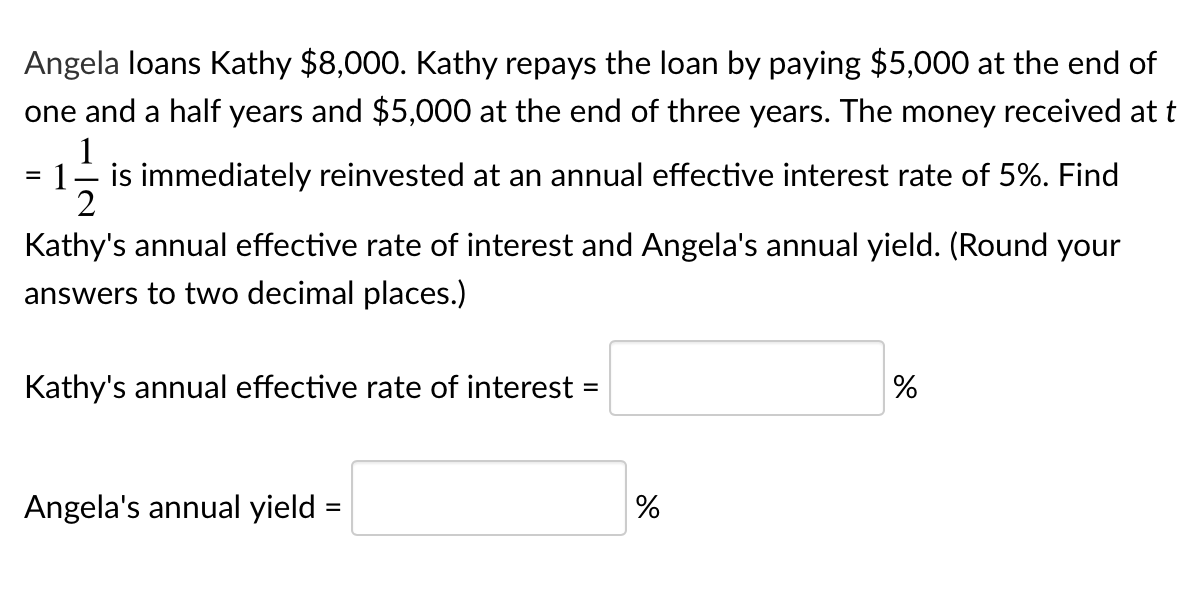 Solved Angela loans Kathy $8,000. Kathy repays the loan by | Chegg.com