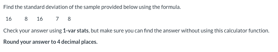 Solved Find the standard deviation of the sample provided | Chegg.com