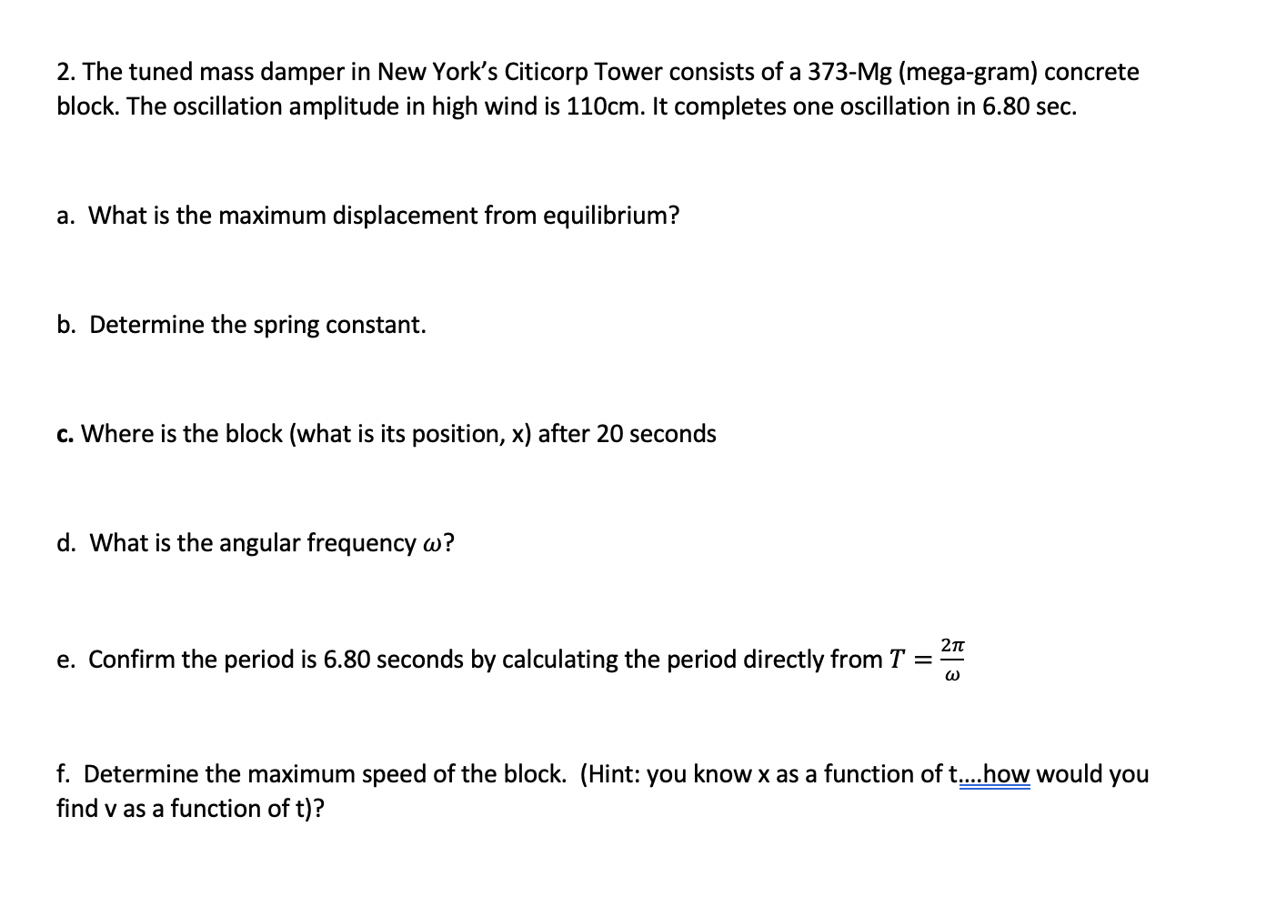 Solved 2. The tuned mass damper in New York's Citicorp Tower | Chegg.com