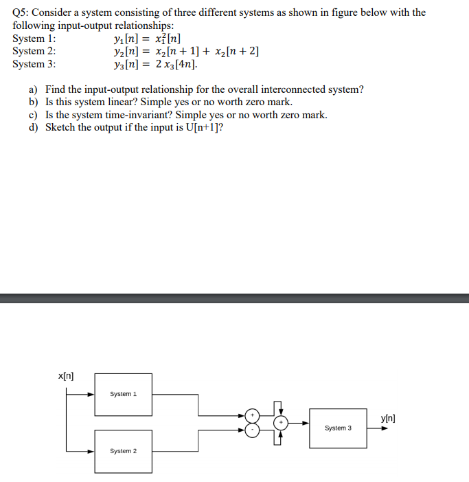 Solved Q5: Consider a system consisting of three different | Chegg.com