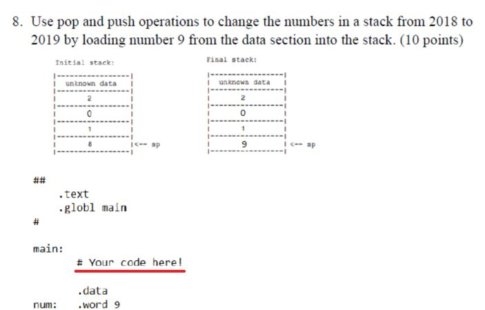 Solved 8. Use pop and push operations to change the numbers | Chegg.com