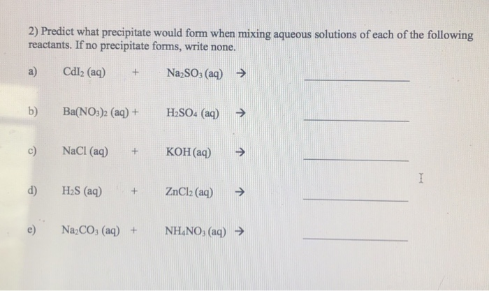 Solved 2) Predict what precipitate would form when mixing | Chegg.com