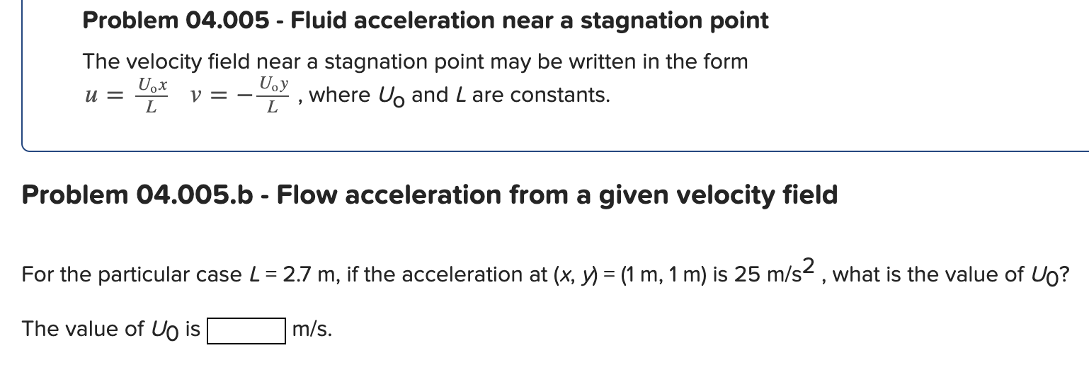 Solved Problem 04.005 - Fluid acceleration near a stagnation | Chegg.com
