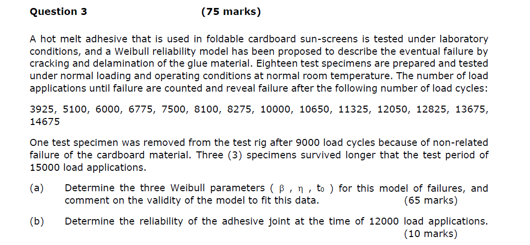 Question 3 (75 marks) A hot melt adhesive that is | Chegg.com