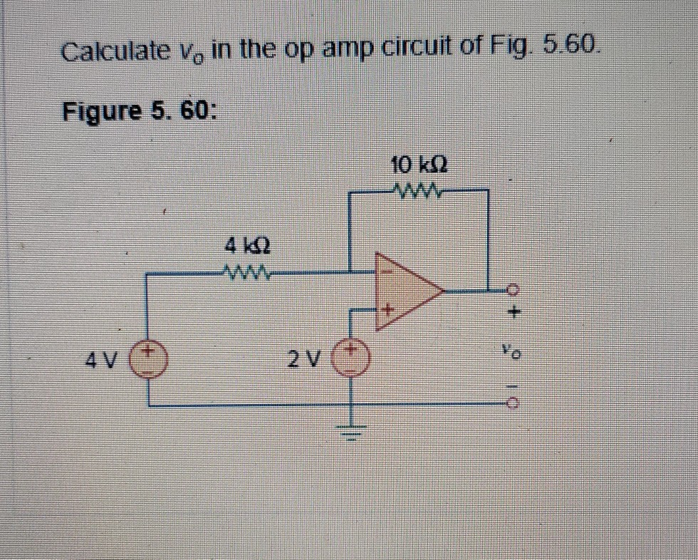 Calculate Vo in the Op Amp Circuit of Fig. 5.60.