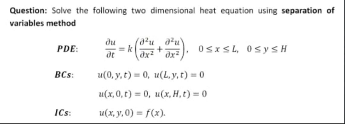 Solved Question: Solve the following two dimensional heat | Chegg.com