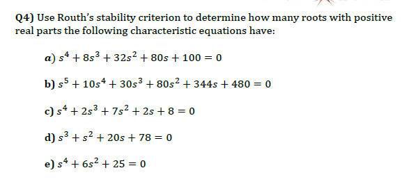 Solved Use Routh’s ﻿stability criterion to ﻿determine how | Chegg.com