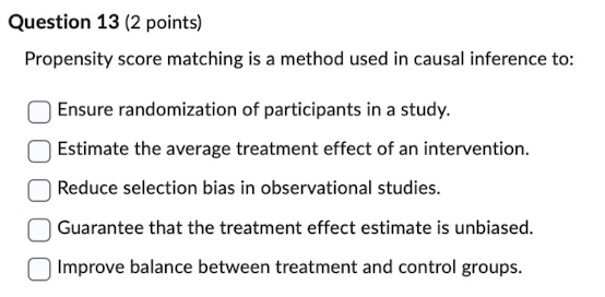 Solved Propensity score matching is a method used in causal | Chegg.com