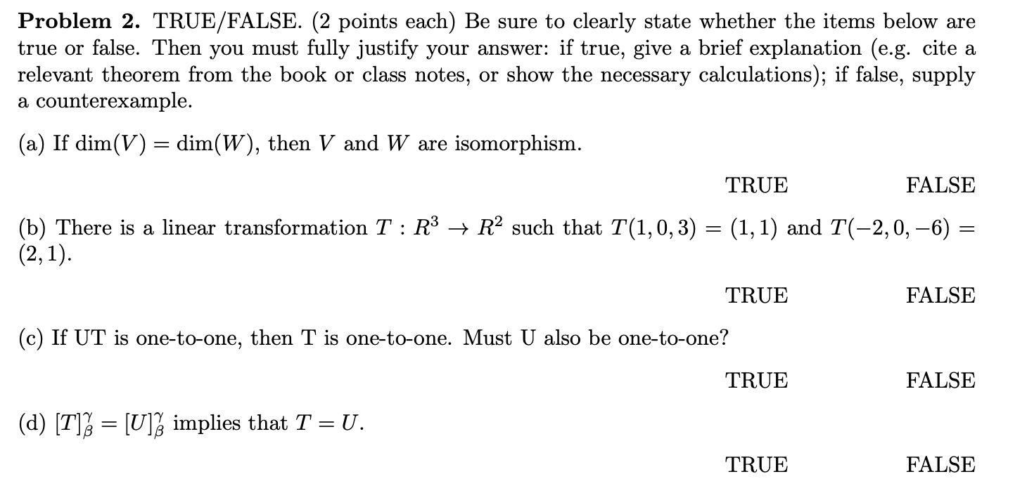Solved Problem 2. TRUE/FALSE. (2 points each) Be sure to | Chegg.com