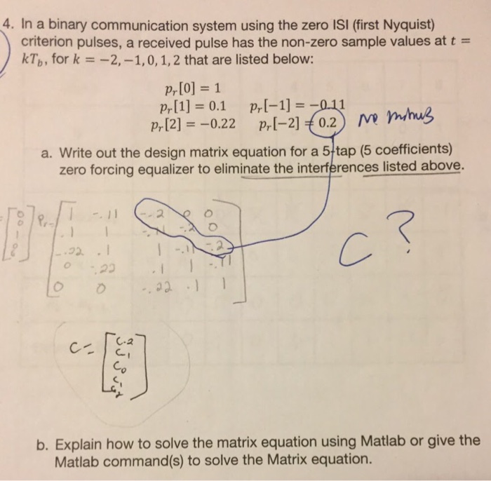 4. In a binary communication system using the zero | Chegg.com