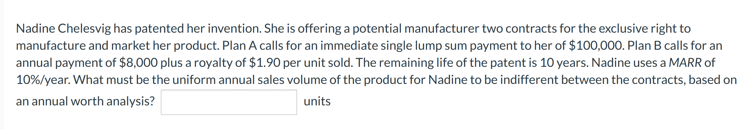 Solved Nadine Chelesvig has patented her invention. She is | Chegg.com