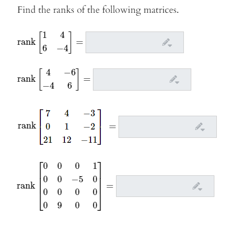 Solved Find the ranks of the following matrices. [1 4 rank 6 | Chegg.com