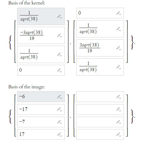 Basis of the kernel: Basis of the image: {[],[{}. | Chegg.com