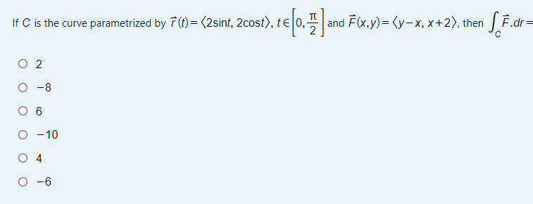 Solved If C Is The Curve Parametrized By 7 T 2sint 0056