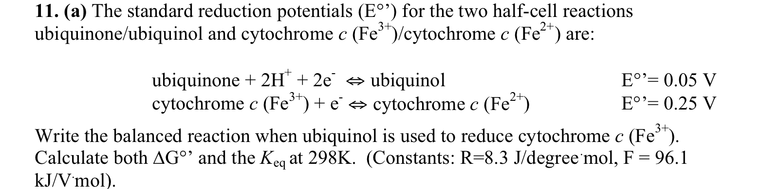 Solved 11. (a) The standard reduction potentials (E°) for | Chegg.com