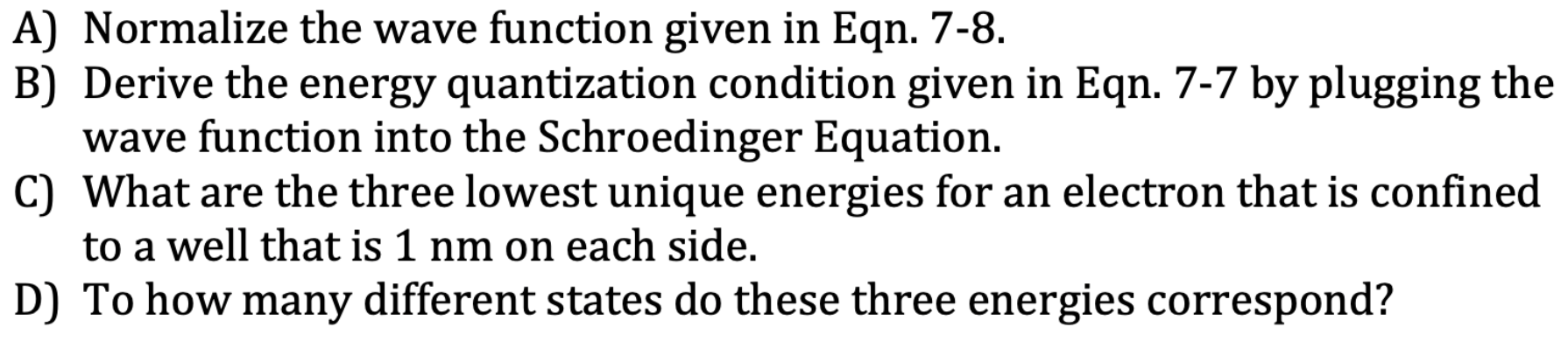 Solved A) Normalize the wave function given in Eqn. 7-8. B) | Chegg.com