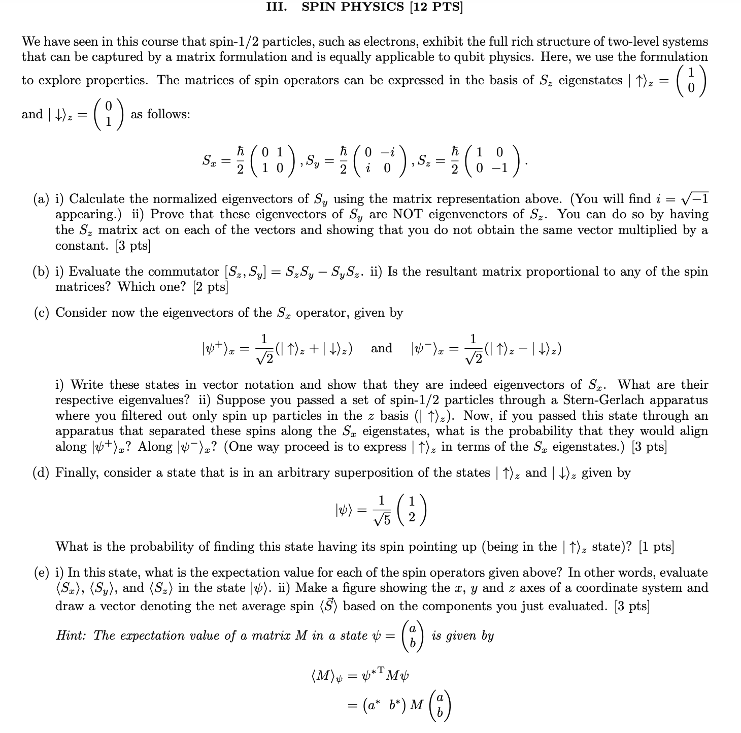 Solved III. SPIN PHYSICS [12 ﻿PTS]We have seen in this | Chegg.com