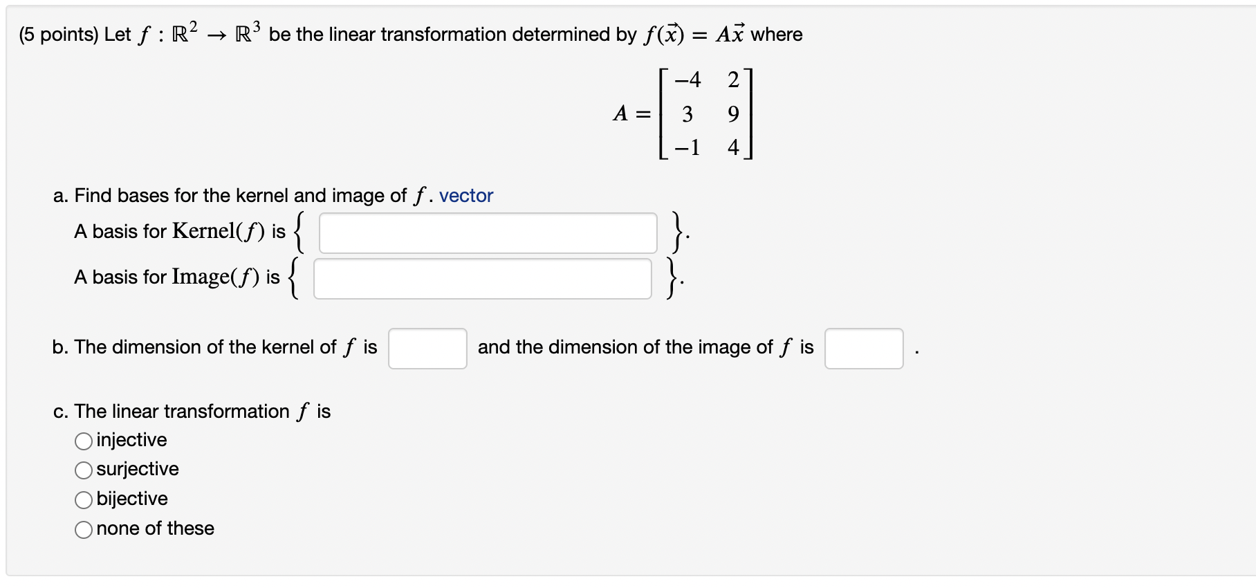 Solved (5 points) Let f : R2 → R3 be the linear | Chegg.com
