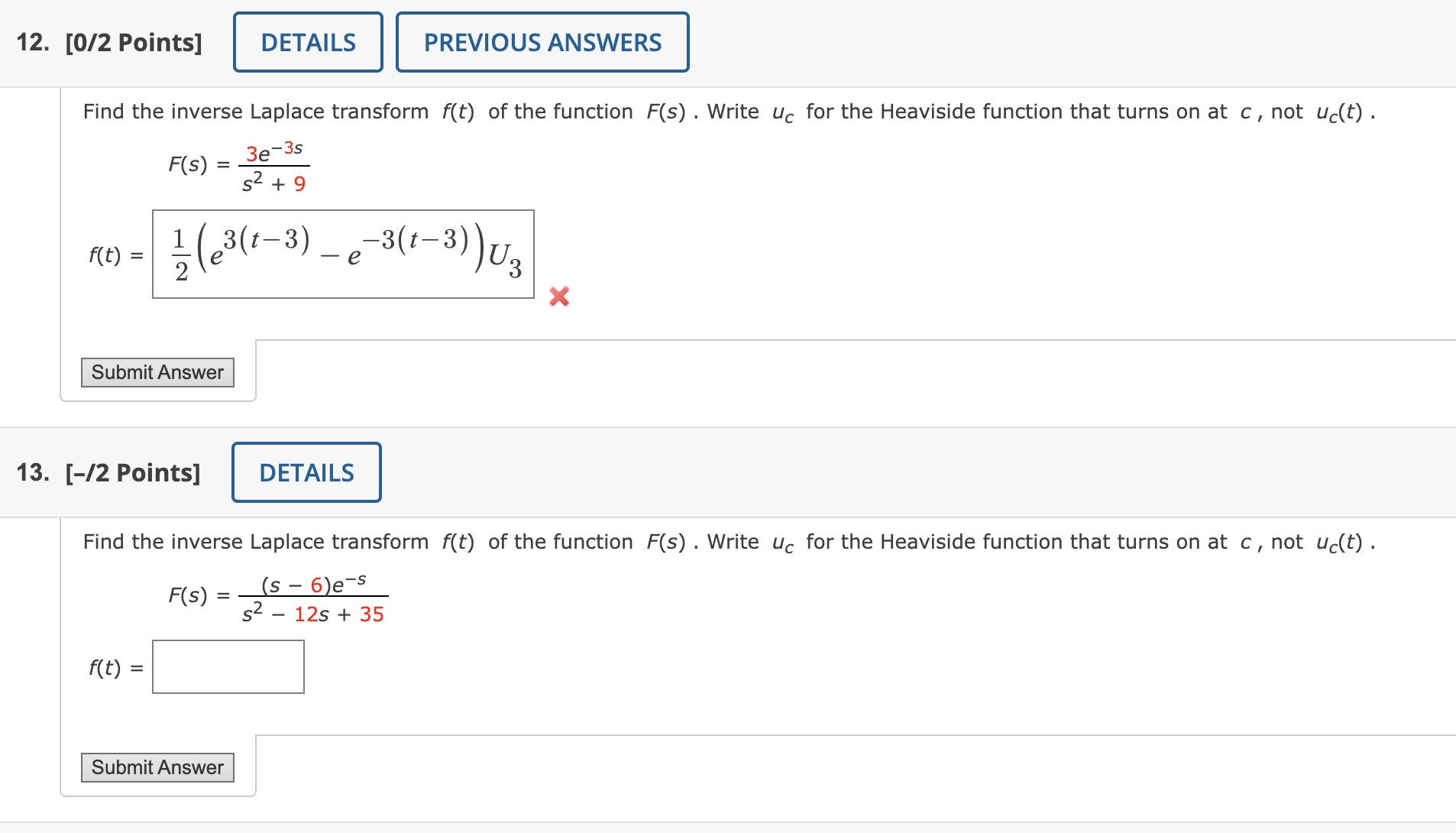 Solved F(s)=s2+93e−3sf(t)=21(e3(t−3)−e−3(t−3))U3 -/2 Points] | Chegg.com