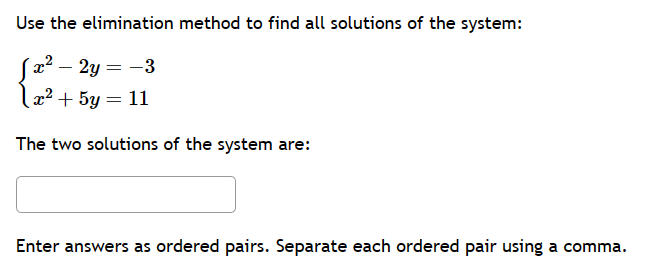Solved Use the elimination method to find all solutions of | Chegg.com