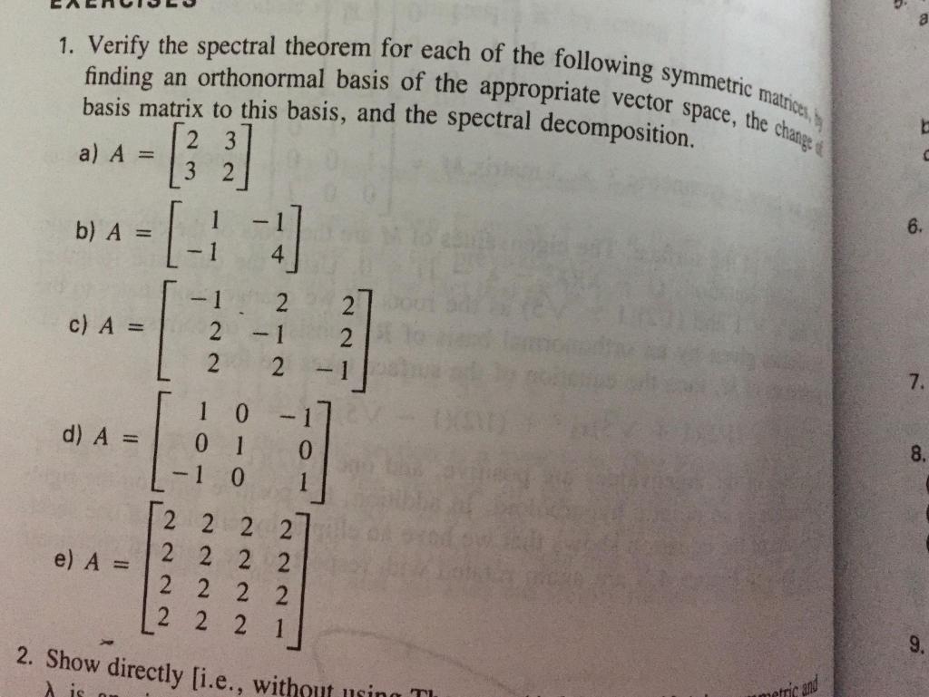 Solved 1. Verify the spectral theorem for each of the | Chegg.com