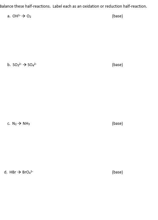 Solved Balance these half-reactions. Label each as an | Chegg.com