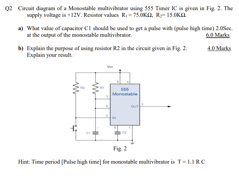 Solved Q2 Circuit diagram of a Monostable multivibrator | Chegg.com