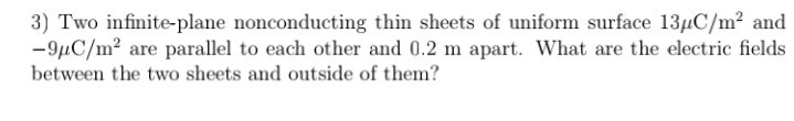 Solved 3) Two infinite-plane nonconducting thin sheets of | Chegg.com