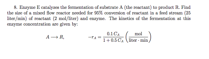 Solved 8. Enzyme E catalyzes the fermentation of substrate A | Chegg.com