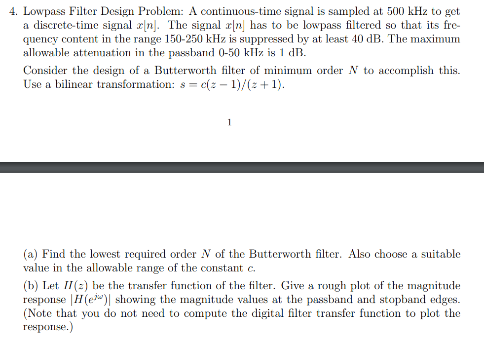 Solved 4. Lowpass Filter Design Problem: A continuous-time | Chegg.com