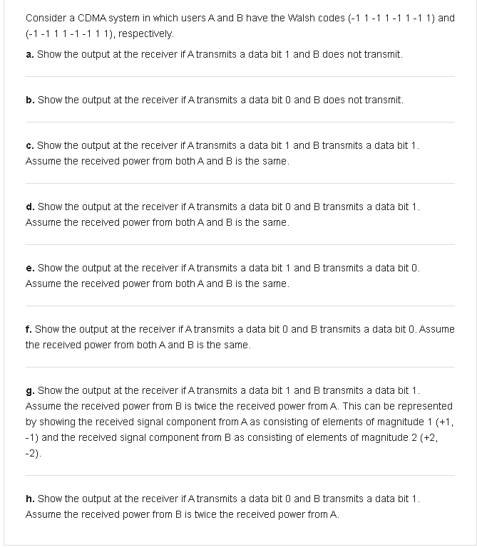 Solved Consider a CDMA system in which users A and B have | Chegg.com