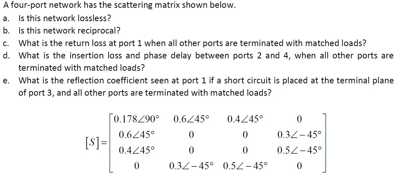 Solved A four-port network has the scattering matrix shown | Chegg.com