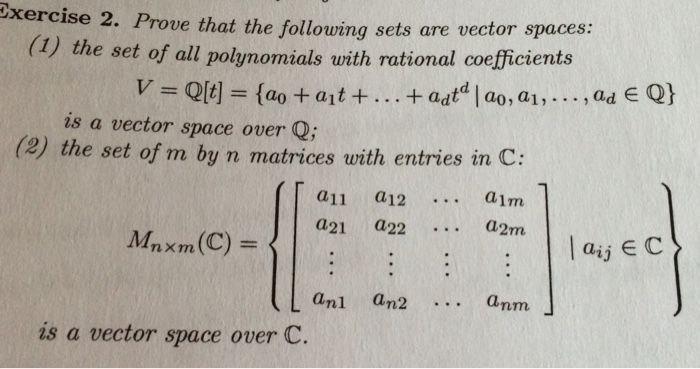 Solved Exercise 2. Prove that the following sets are vector | Chegg.com