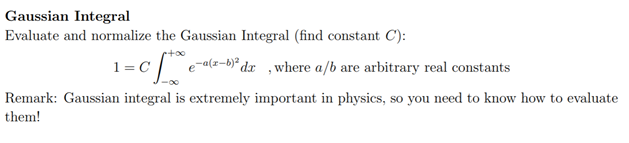 Solved Gaussian Integral Evaluate and normalize the Gaussian | Chegg.com