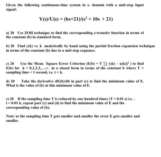 Solved Given The Following Continuous Time System In 