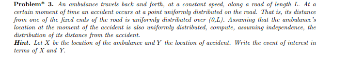 Solved Problem* 3. An ambulance travels back and forth, at a | Chegg.com