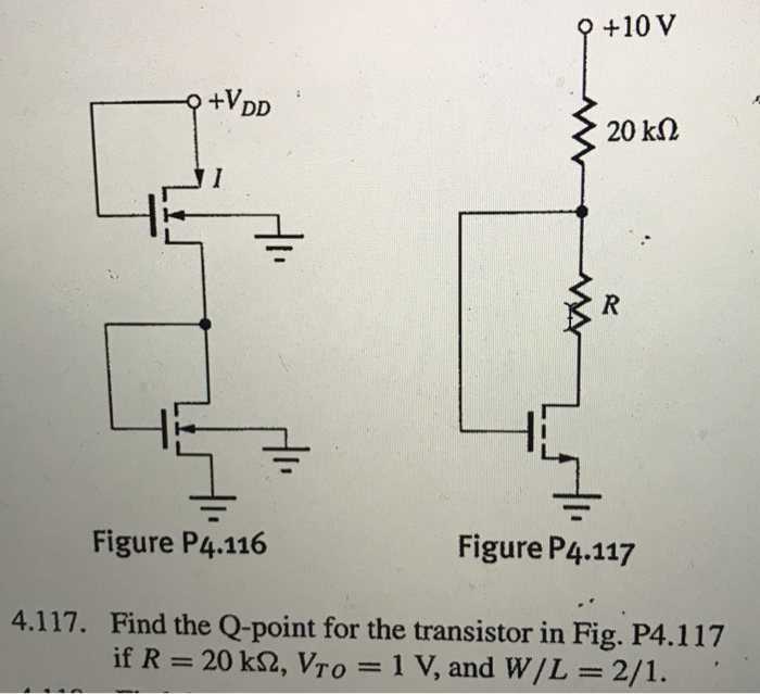 Solved 9 +10 V +VDD 20 kΩ Figure P4.116 Figure P4.117 4.117. | Chegg.com