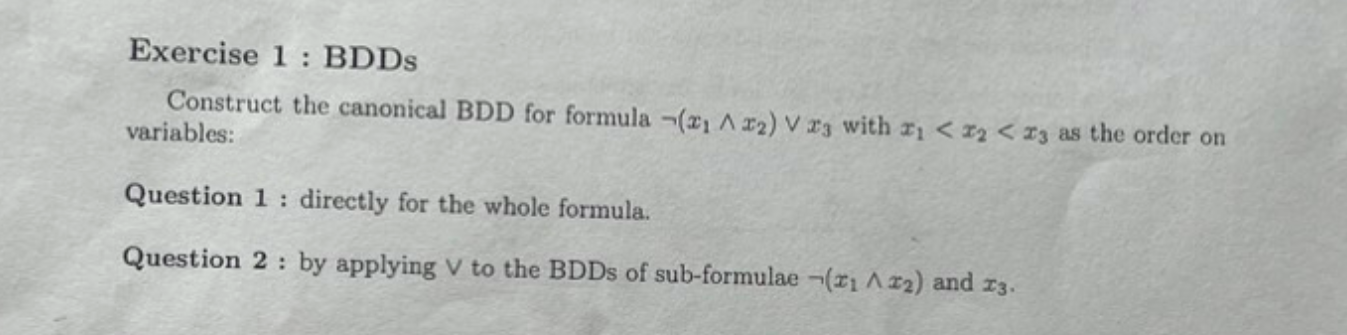 Exercise 1 : BDDs Construct the canonical BDD for | Chegg.com