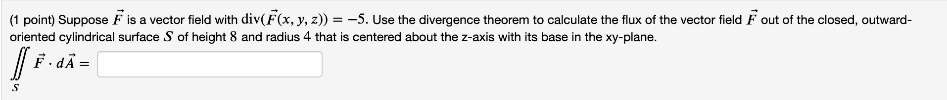 Solved (1 point) Suppose F is a vector field with div(F(x, | Chegg.com