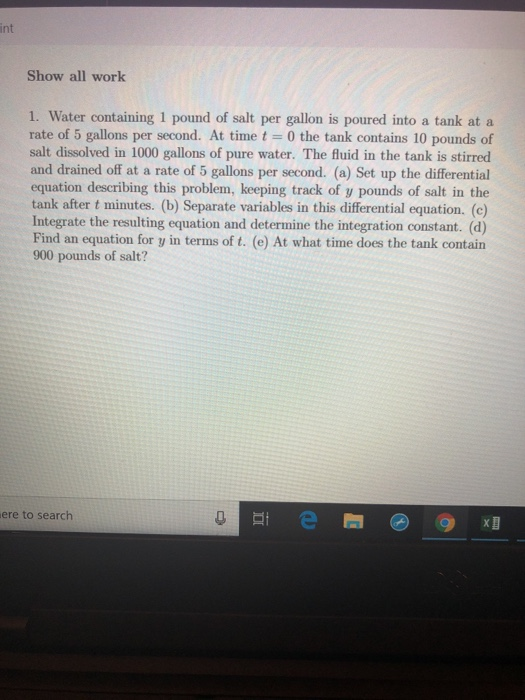 Solved int Show all work 1. Water containing 1 pound of salt | Chegg.com