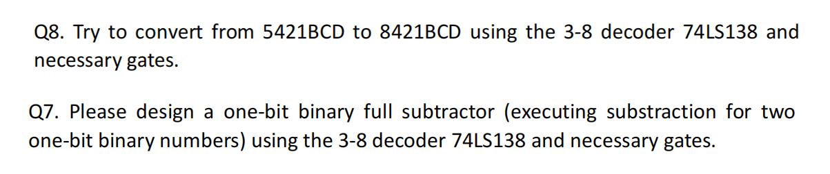 Solved Q8. Try to convert from 5421BCD to 8421BCD using the | Chegg.com