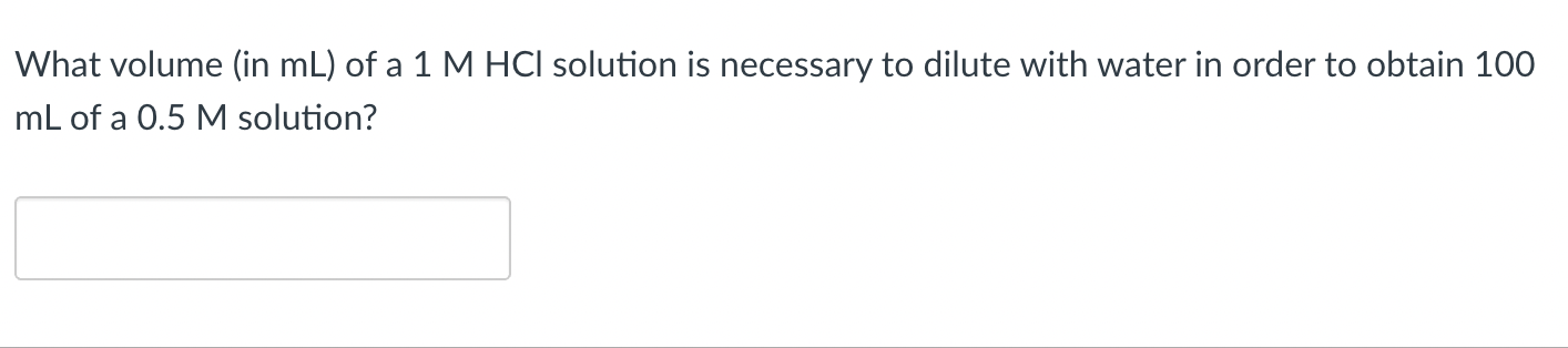 Solved What volume (in mL) of a 1 M HCl solution is | Chegg.com