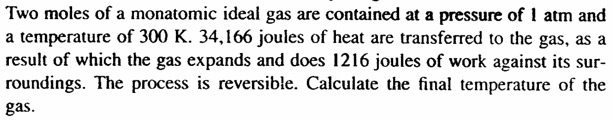 Solved Two moles of a monatomic ideal gas are contained at a | Chegg.com