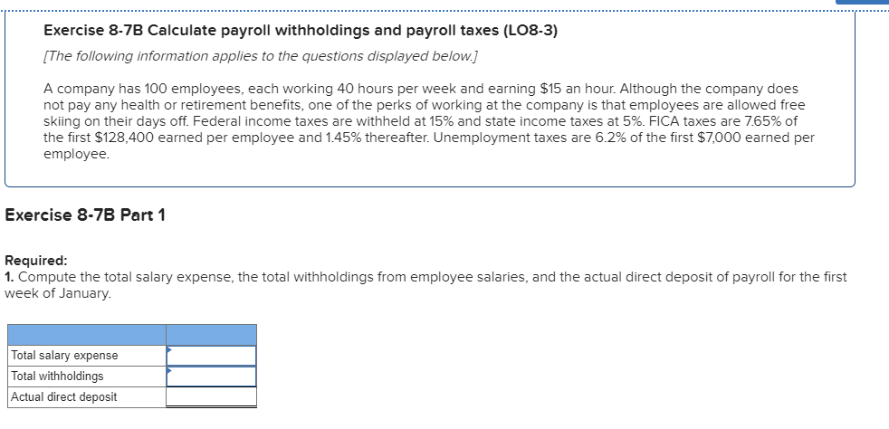 Solved Exercise 8-7B Calculate payroll withholdings and | Chegg.com