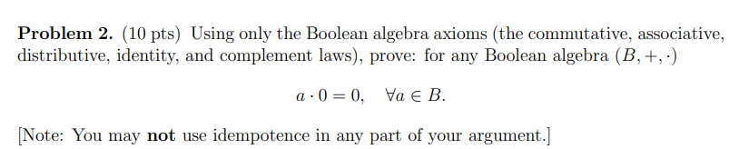 Solved Problem 2. (10 pts) Using only the Boolean algebra | Chegg.com